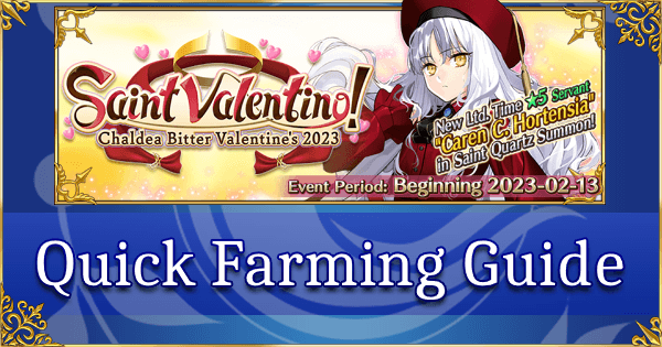 Valentine's 2023 - Quick Farming Guide | Fate Grand Order Wiki - GamePress